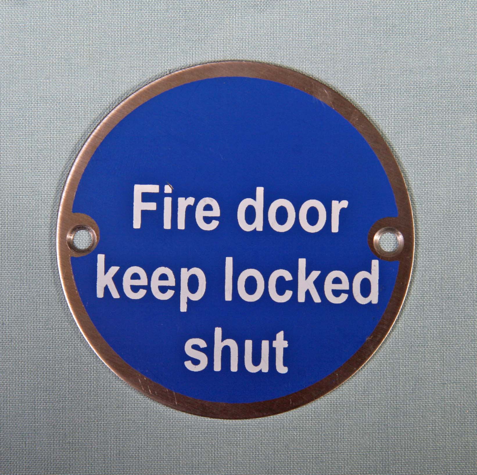 Fire Door Keep Locked Shut 75Mm Satin Stainless Sign - Fire Safety and ...